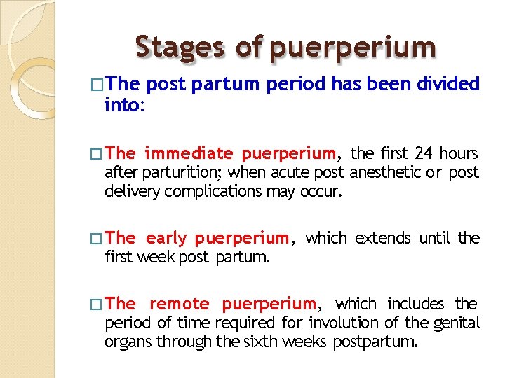 UnitVII PHYSIOLOGY OF NORMAL PUERPERIUM Presented by Bhagawati