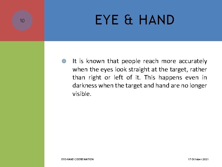 EYE HAND COORDINATION Lab 7 OUTLINE 2 1
