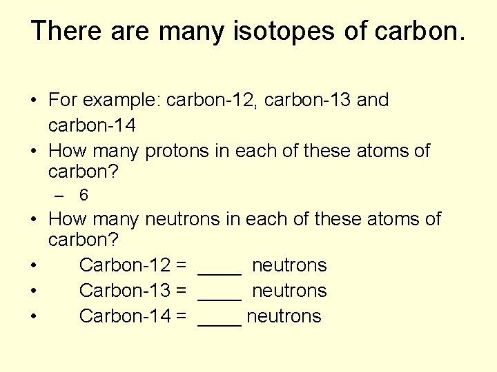Chapter 7 Radiation Remember from Chemistry Mass number