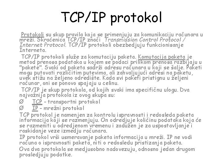 INTERNET Osnovni pojmovi arhitektura Istorijat Organizacija Interneta ...