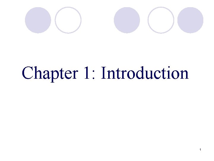 Chapter 1 Introduction 1 Outlines 1 Recognize interrelationships