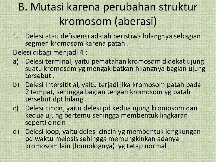 BAB 6 MUTASI Pengertian mutasi adalah perubahan gen