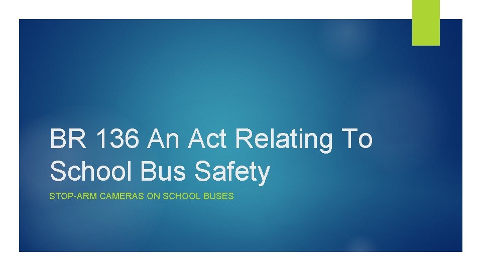 BR 136 An Act Relating To School Bus