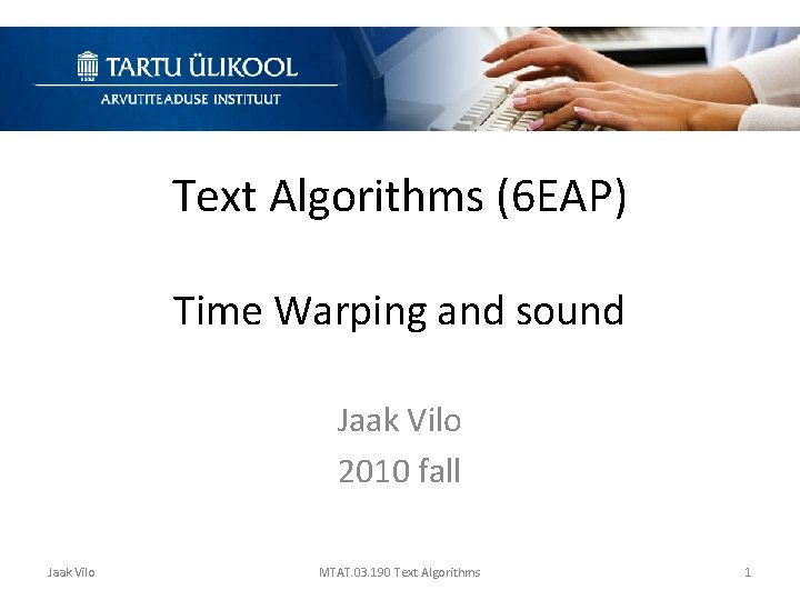 Text Algorithms 6 EAP Time Warping and sound