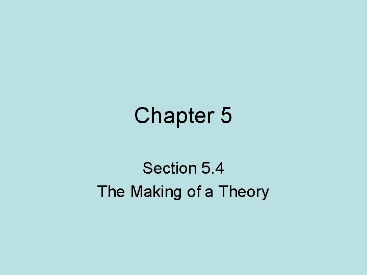 Chapter 5 Section 5 4 The Making of