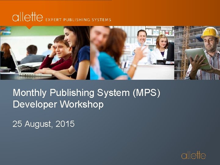 Monthly Publishing System MPS Developer Workshop 25 August
