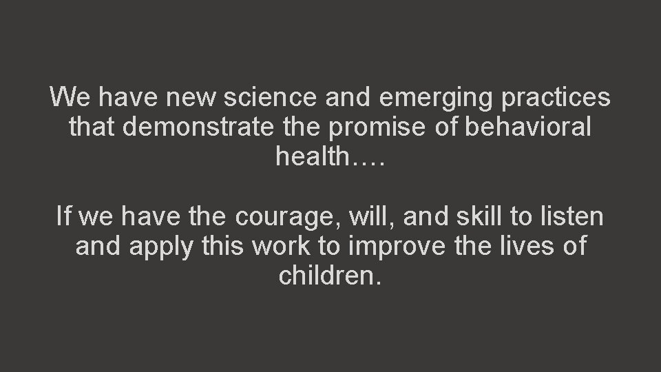 REIMAGINING BEHAVIORAL HEALTH FOR CALIFORNIAS CHILDREN LA PARTNERSHIP