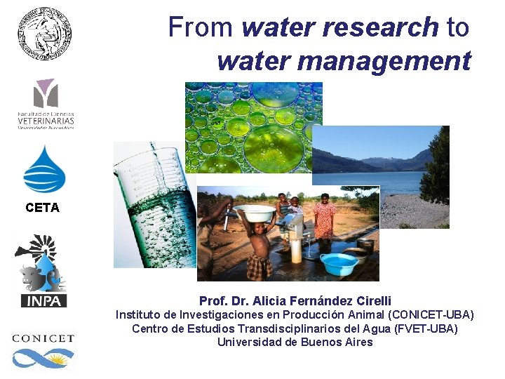 From water research to water management CETA Prof