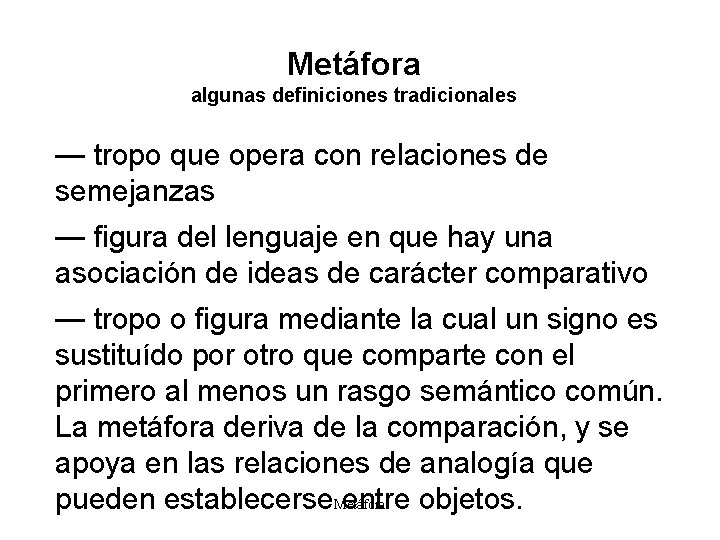 Metfora algunas definiciones tradicionales tropo que opera con