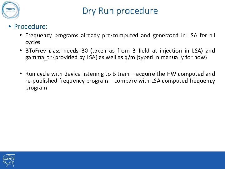 Dry Run RF Frequency Program A Butterworth F