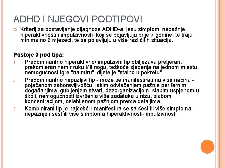 BKT HIPERAKTIVNOST Ivana Krbavi ADHD I NJEGOVI PODTIPOVI