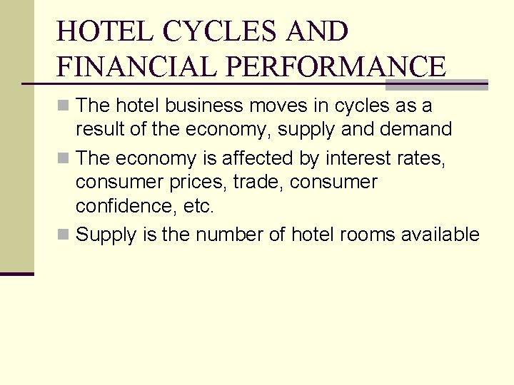 Chapter 11 Forces Shaping the Hotel Business FORCES