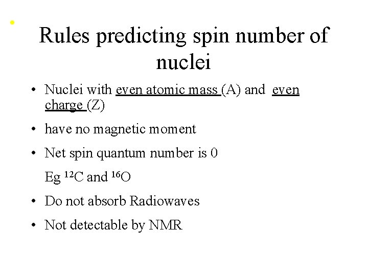 Nuclear Magnetic Resonance Spectroscopy NMR Study of response
