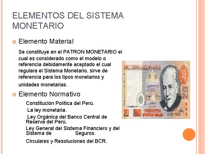 Catedrtico Emilio Balarezo Reyes EL SISTEMA MONETARIO TEMTICA