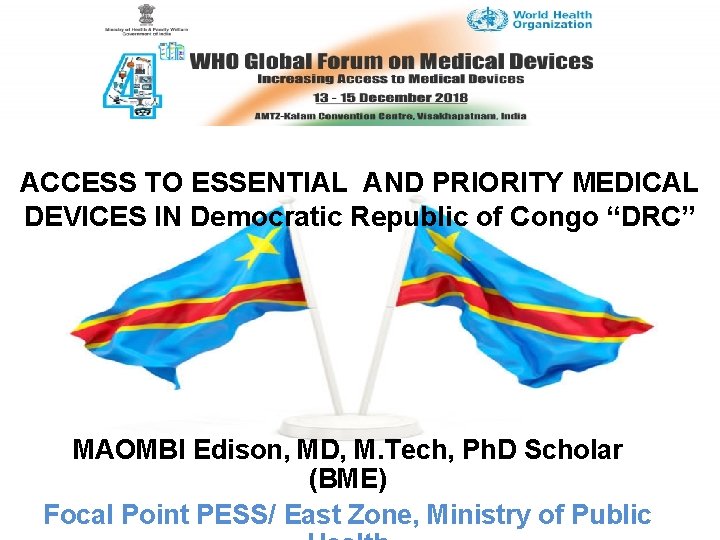 ACCESS TO ESSENTIAL AND PRIORITY MEDICAL DEVICES IN