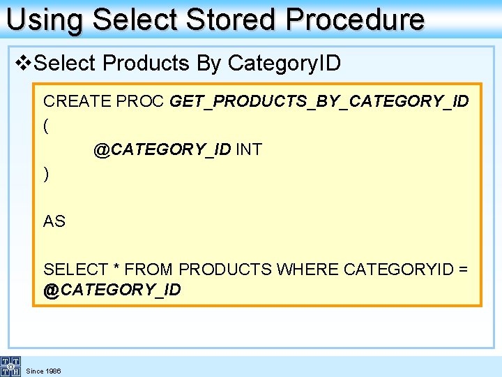 Module 3 Stored Procedures and Transactional Operation Since