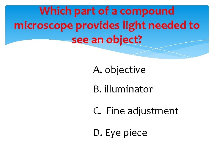 Microscope quiz Review Mrs Barnes Biology I Honors