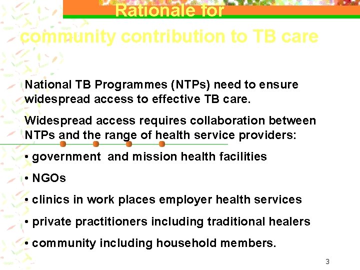 The role of the community in TB control