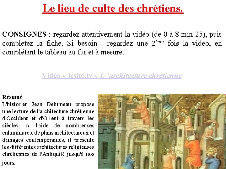 Le lieu de culte des chrtiens CONSIGNES regardez