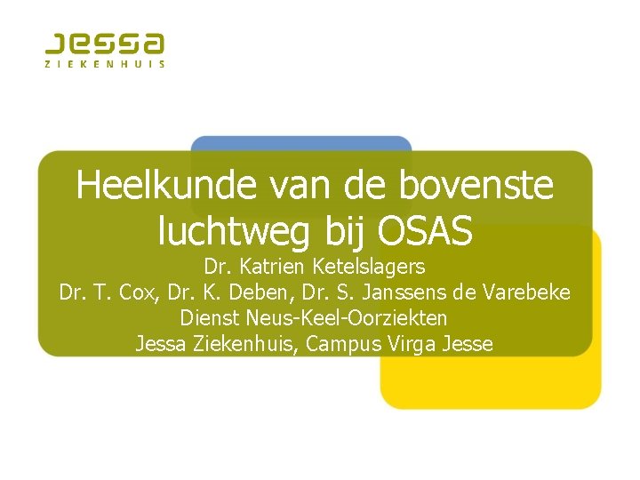Heelkunde van de bovenste luchtweg bij OSAS Dr