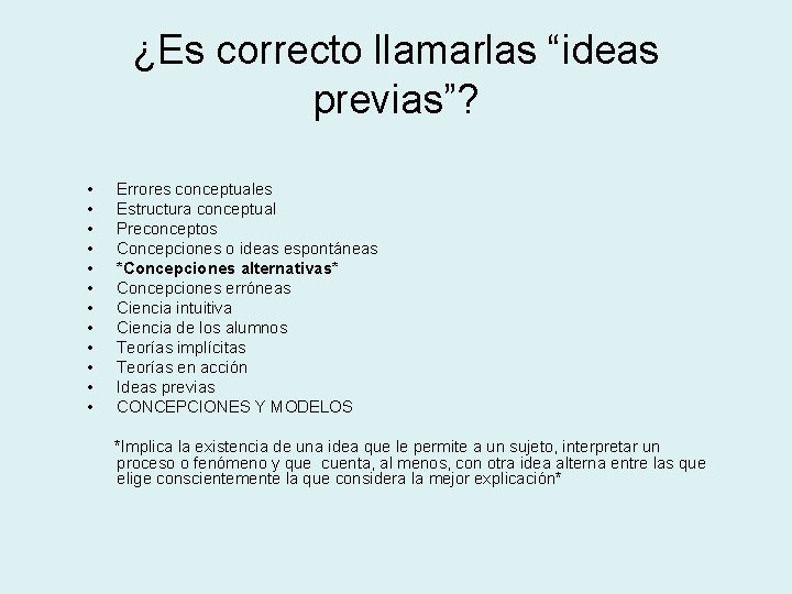 IDEAS PREVIAS CONCEPCIONES ALTERNATIVAS ERRORES CONCEPTUALES CONCEPCIONES Y