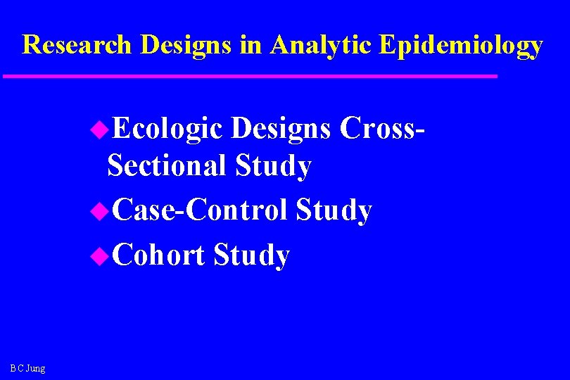A Brief Introduction to Epidemiology VIII Epidemiologic Research