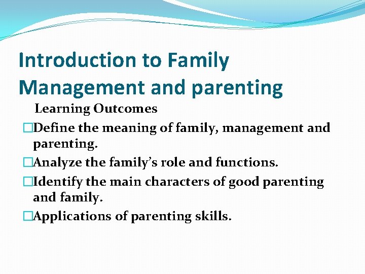 Family Management and parenting Introduction to family management