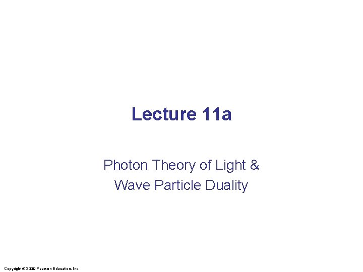 Lecture 11 a Photon Theory of Light Wave