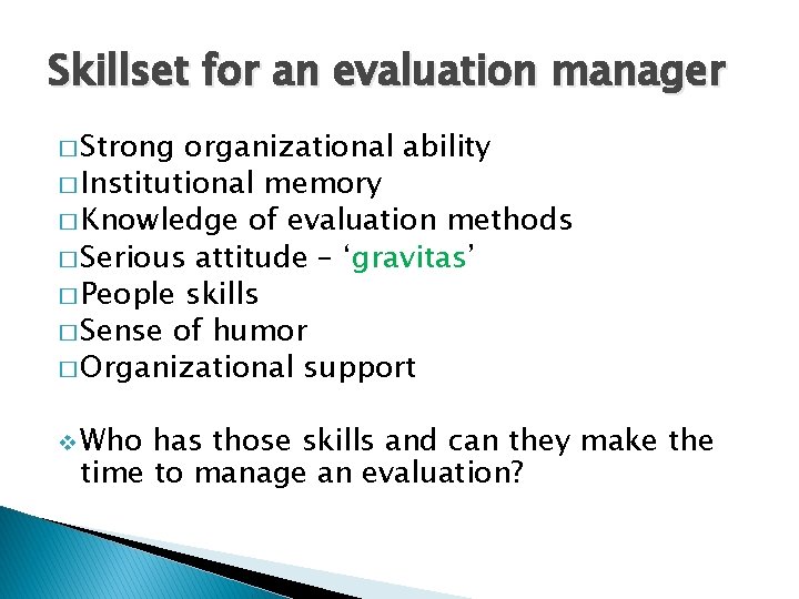 Evaluation Jitters 2 Managing an Evaluation AEA Webinar