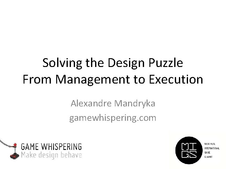 Solving the Design Puzzle From Management to Execution