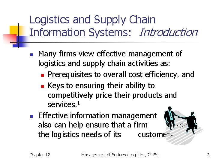 Chapter 12 Logistics and Supply Chain Information Systems