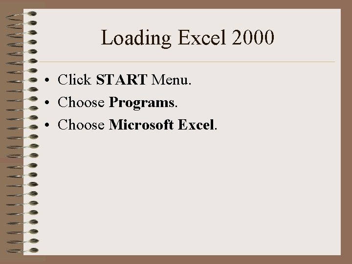 Microsoft Excel 2000 Lecture 1 Overview of Excel