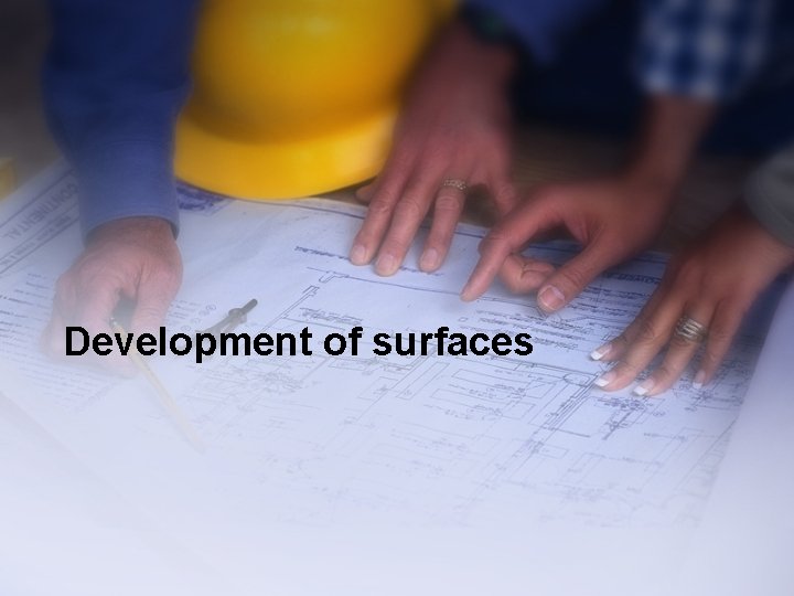 Development of surfaces Geometric Surfaces A geometric surface