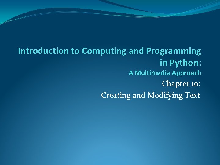 Introduction to Computing and Programming in Python A