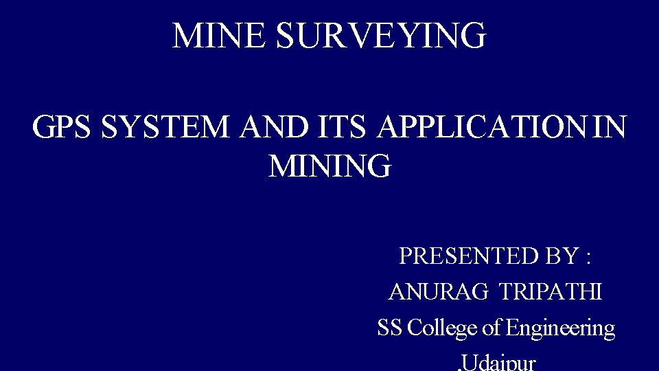 MINE SURVEYING GPS SYSTEM AND ITS APPLICATION IN