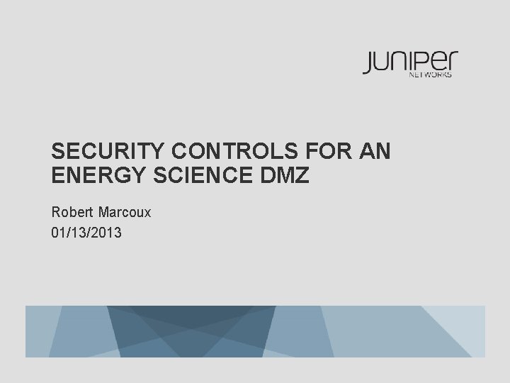 SECURITY CONTROLS FOR AN ENERGY SCIENCE DMZ Robert