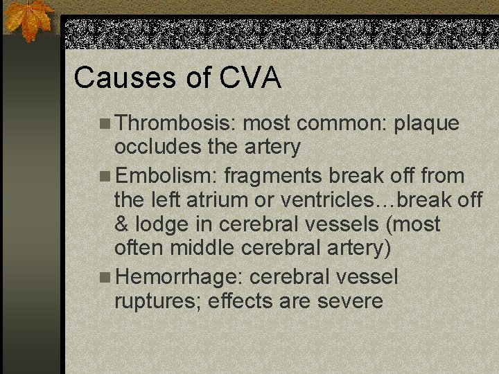 Cerebrovascular Accidents n Introduction n 3 rd leading