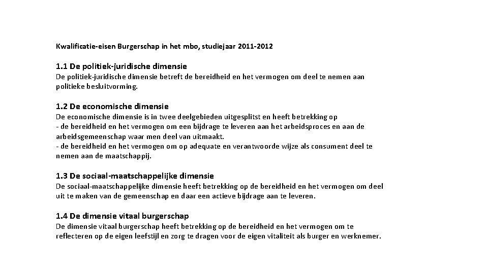 Scholen hebben de opdracht actief burgerschap en sociale