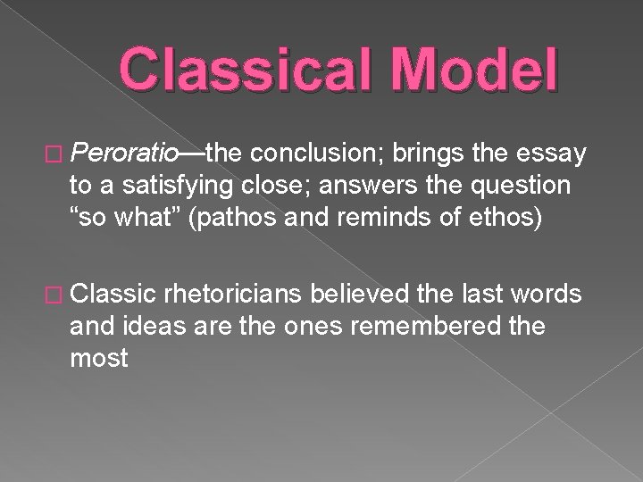 Arrangement of Rhetoric What do we mean by
