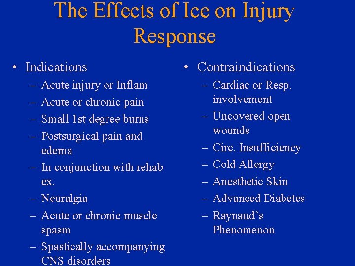 Thermal Agents Cryotherapy Basics of Heat Heat a