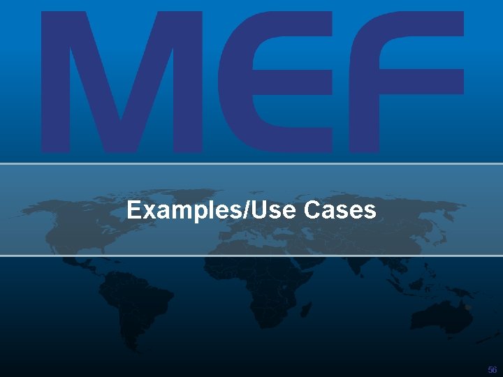 Introducing the Specifications of the MEF An Overview