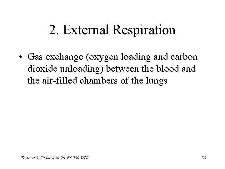 Chapter 21 The Respiratory System Cells continually use