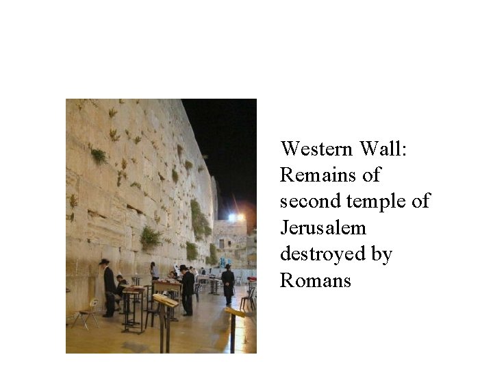 Western Wall Remains of second temple of Jerusalem