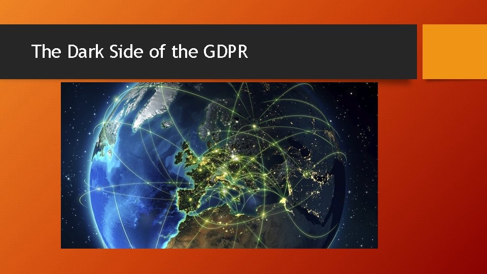 General Data Protection Regulation Turning the black into