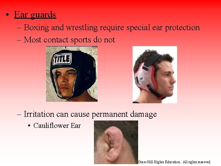 Chapter 7 Selecting and Using Protective Equipment Objectives