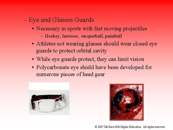 Chapter 7 Selecting and Using Protective Equipment Objectives