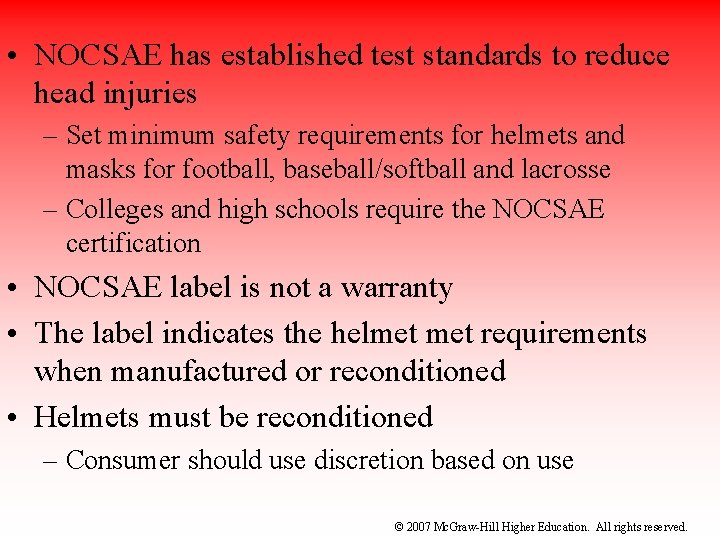 Chapter 7 Selecting and Using Protective Equipment Objectives