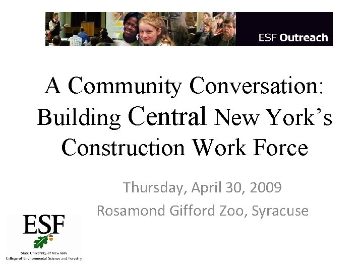 A Community Conversation Building Central New Yorks Construction