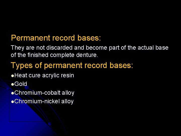 Record bases occlusion rims Record bases Definition l