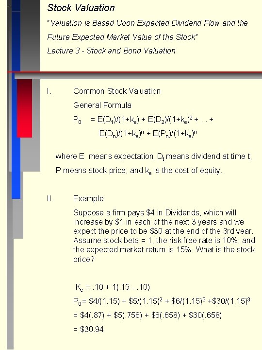 Lecture 3 Stock and Bond Valuation How to